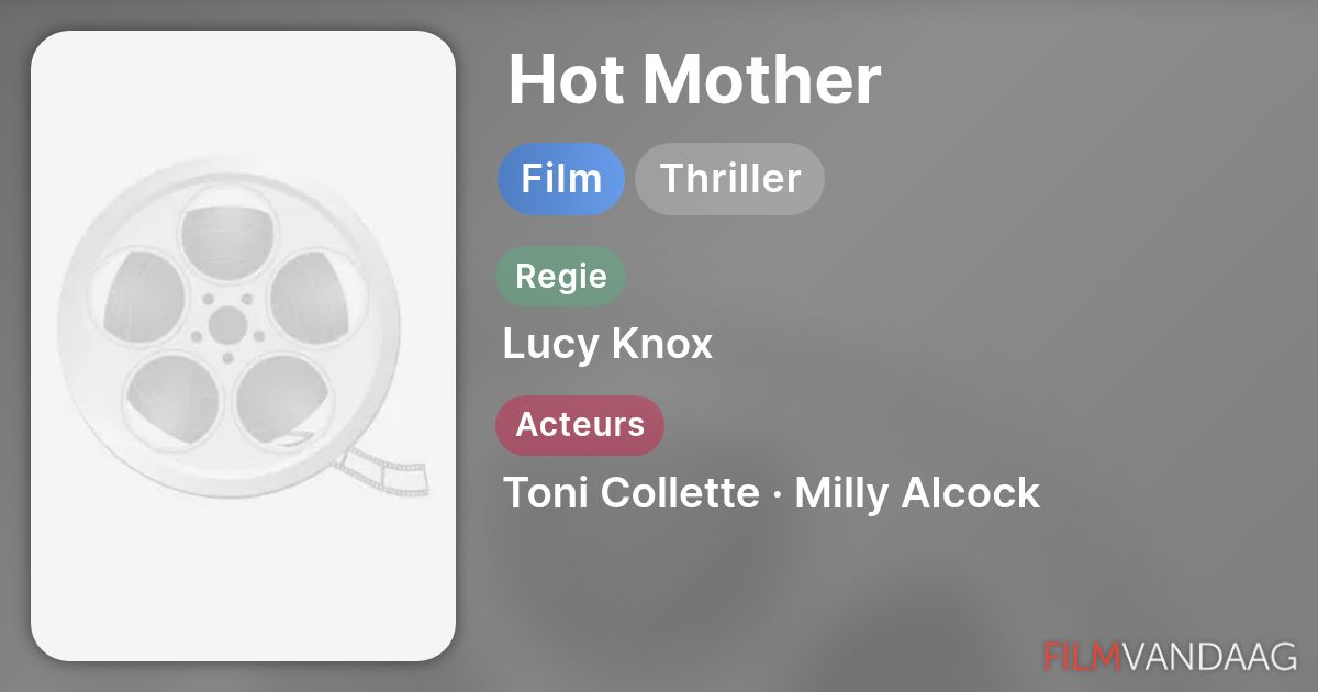 Hot Mother (film) - FilmVandaag.nl