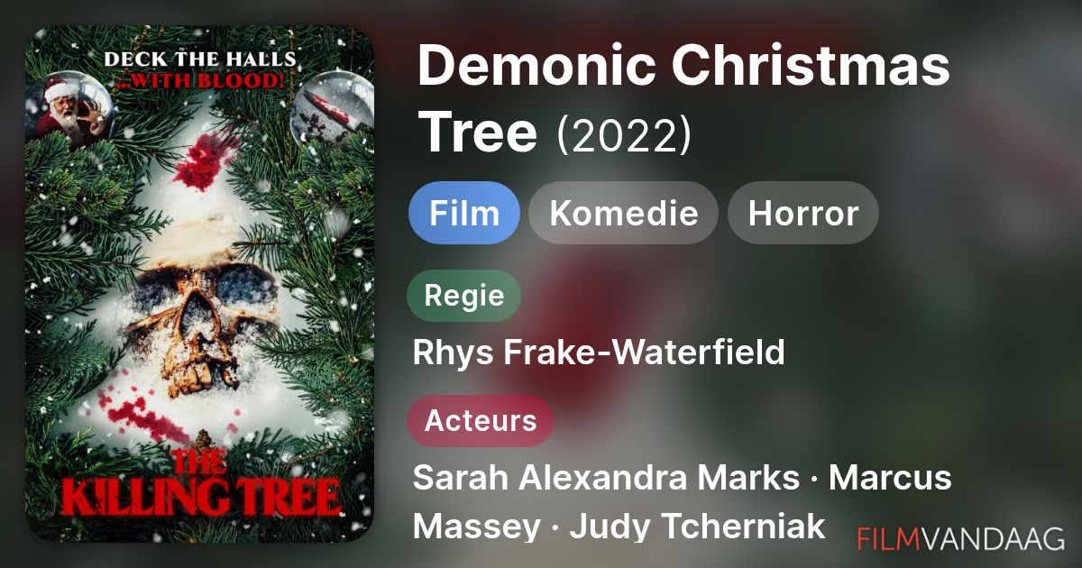 Demonic Christmas Tree (film, 2022) - FilmVandaag.nl