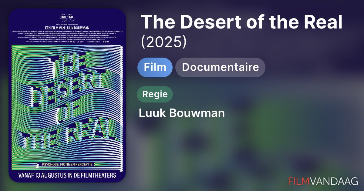 The Desert of the Real (film, 2025) - FilmVandaag.nl