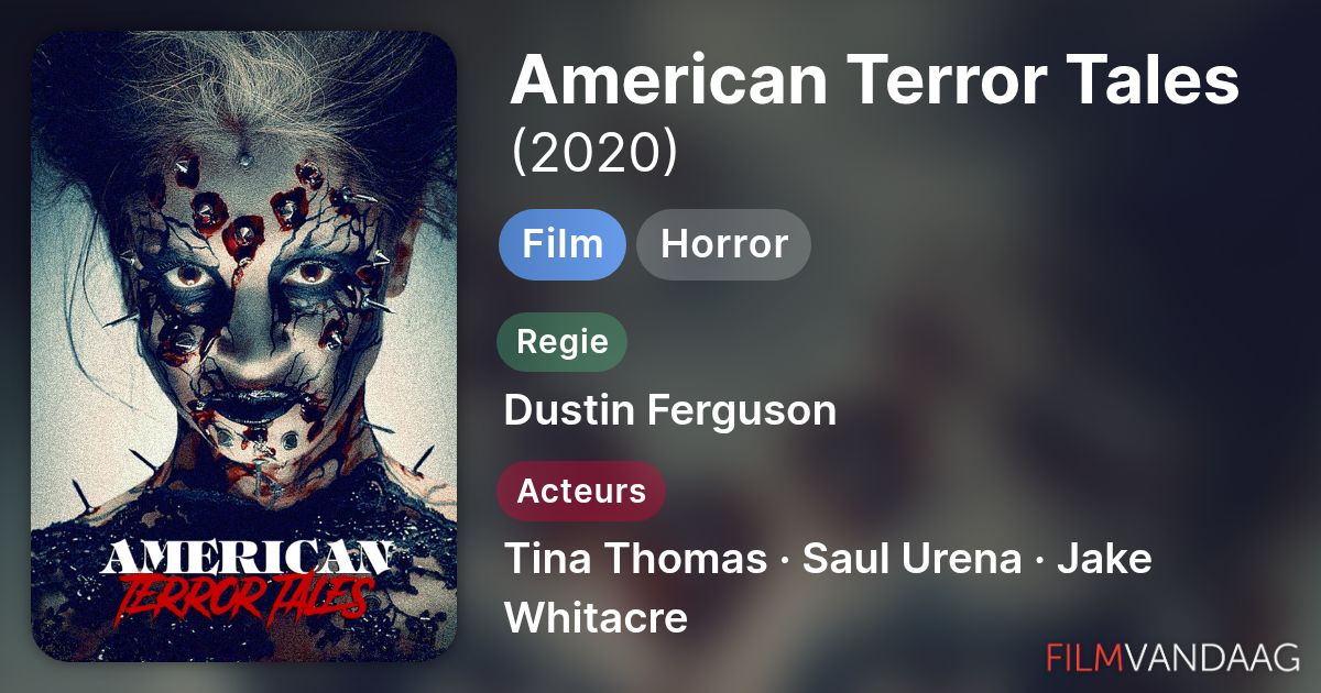 American Terror Tales (film, 2020) - FilmVandaag.nl