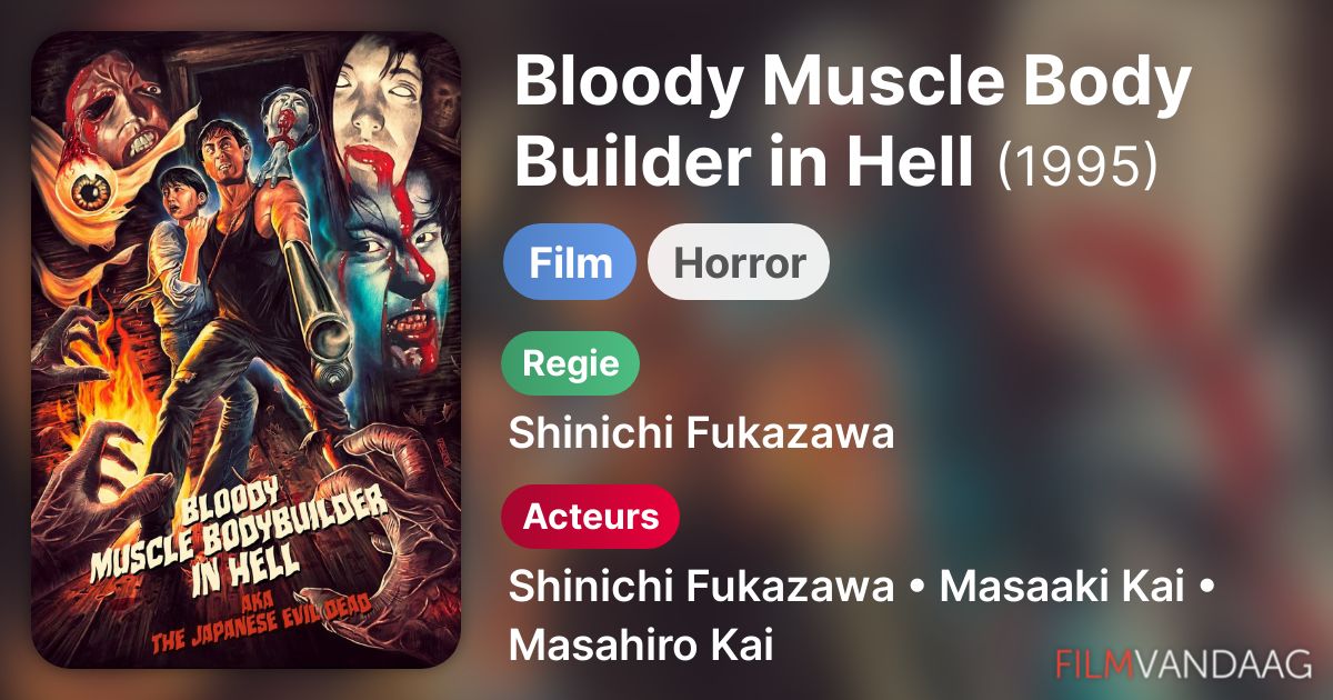 Bloody Muscle Body Builder in Hell (film, 1995) - FilmVandaag.nl