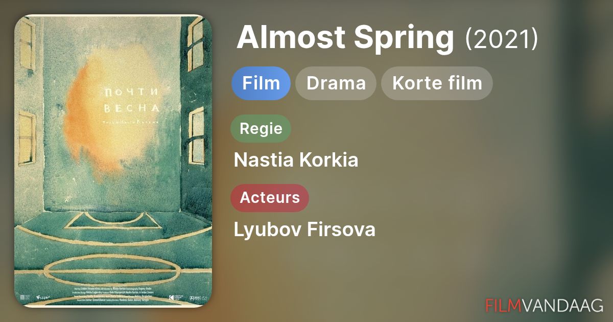 Almost Spring (film, 2021) - FilmVandaag.nl