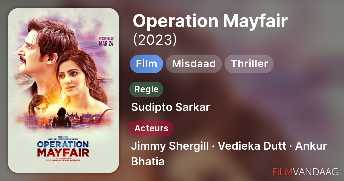 Operation Mayfair (film, 2023) - FilmVandaag.nl