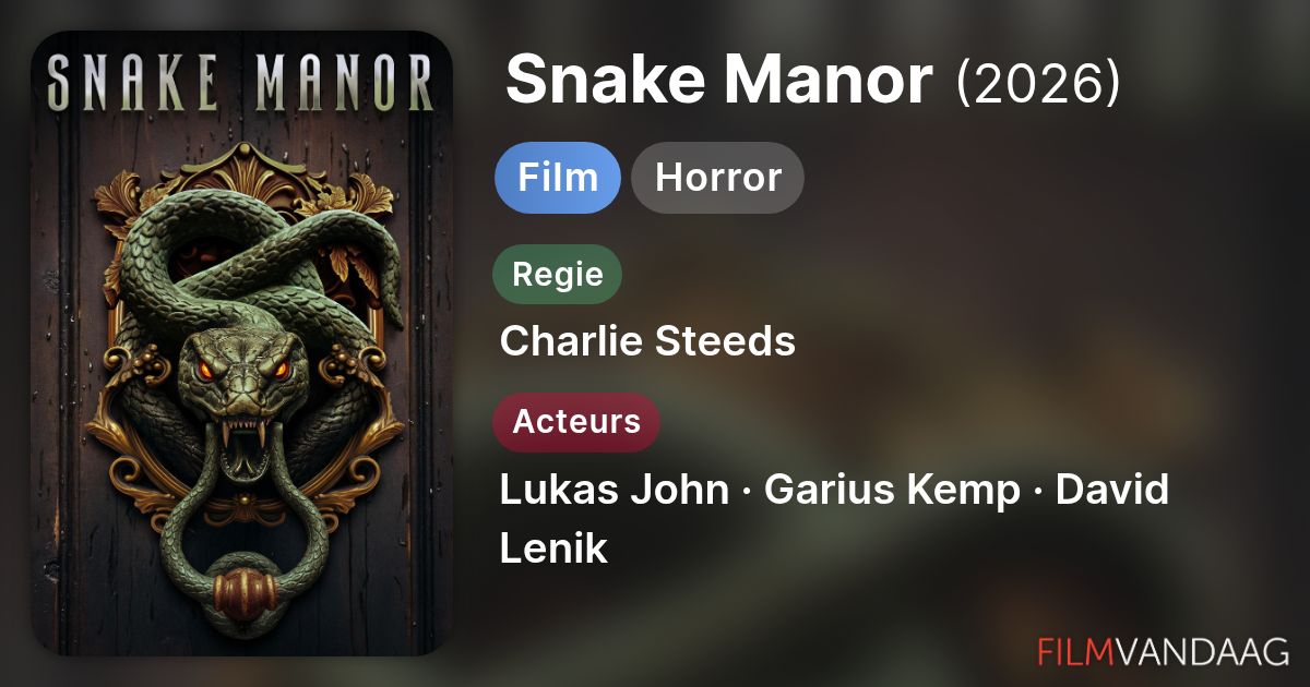 Snake Manor (film, 2026) - FilmVandaag.nl