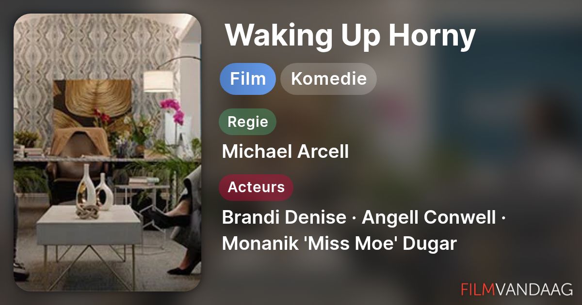 Waking Up Horny (film) Nu Online Kijken - FilmVandaag.nl
