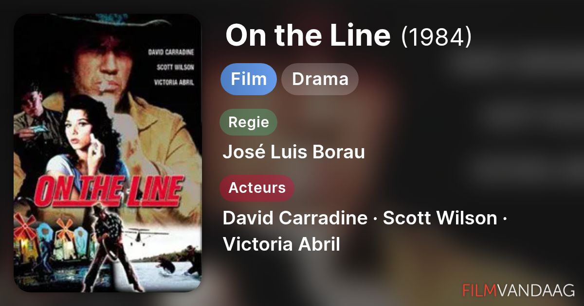 On the Line (film, 1984) - FilmVandaag.nl