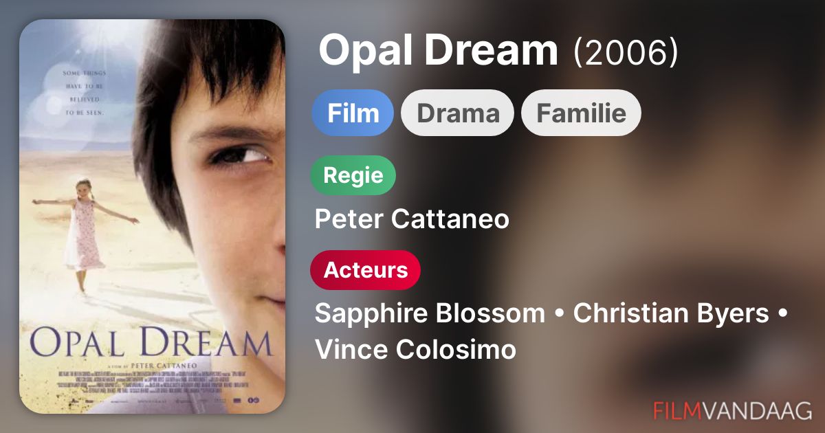 Opal Dream (film, 2005) - FilmVandaag.nl