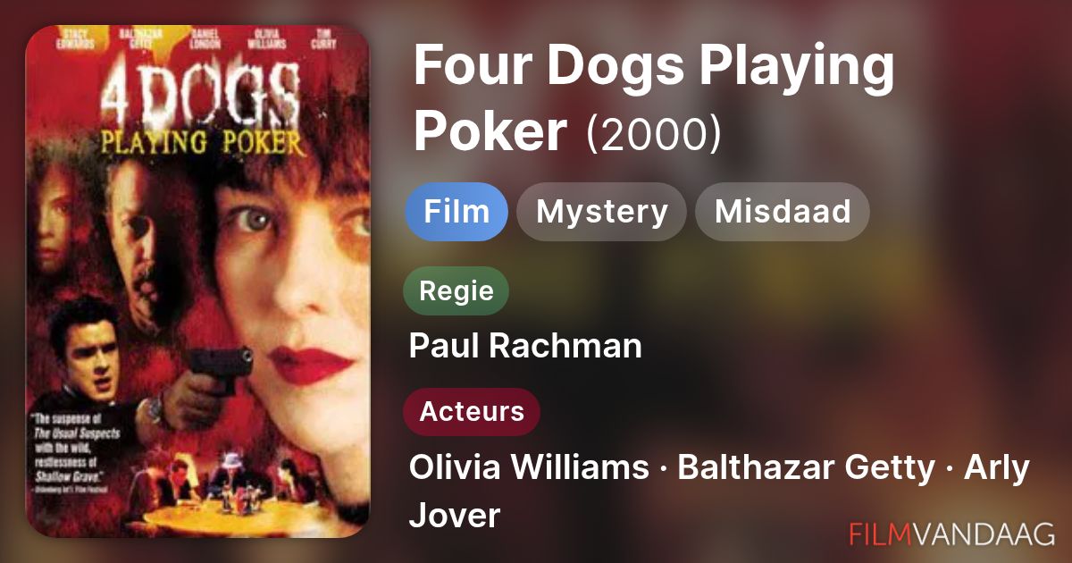 Four Dogs Playing Poker (film, 2000) - FilmVandaag.nl