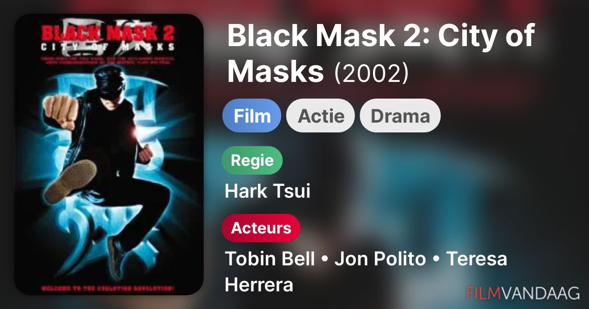 Black Mask 2: City of Masks (film, 2002) - FilmVandaag.nl