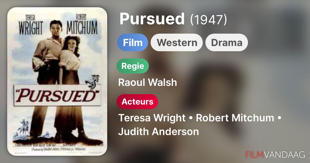 Pursued (film, 1947) - FilmVandaag.nl