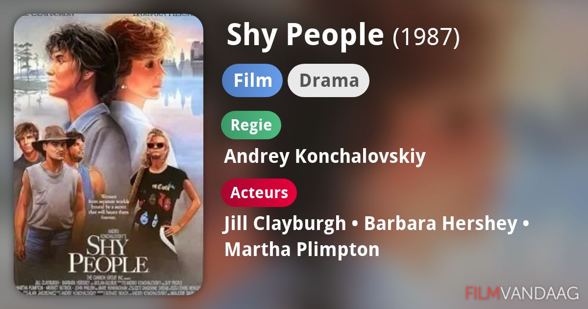 Shy People (film, 1987) Nu Online Kijken - FilmVandaag.nl