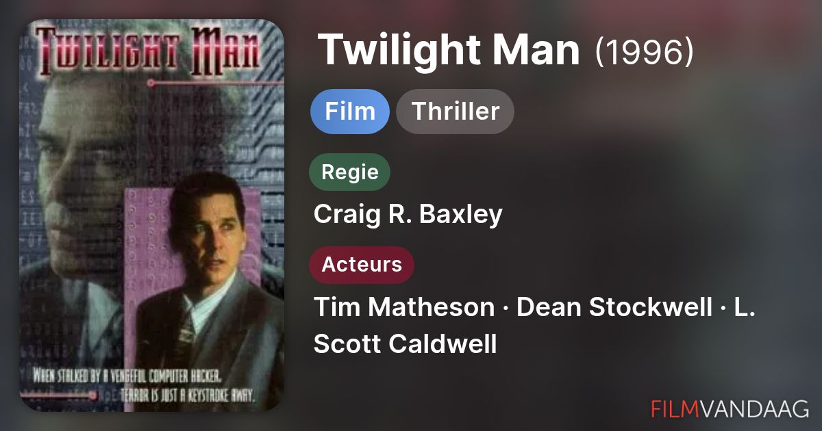 Twilight Man (film, 1996) - FilmVandaag.nl