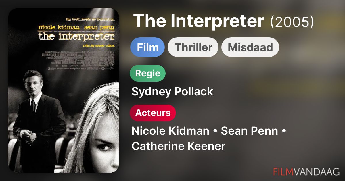 The Interpreter (film, 2005) - FilmVandaag.nl