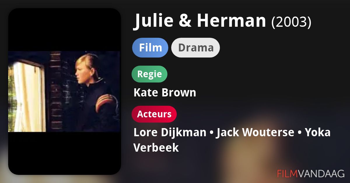 Julie & Herman (film, 2003) - FilmVandaag.nl