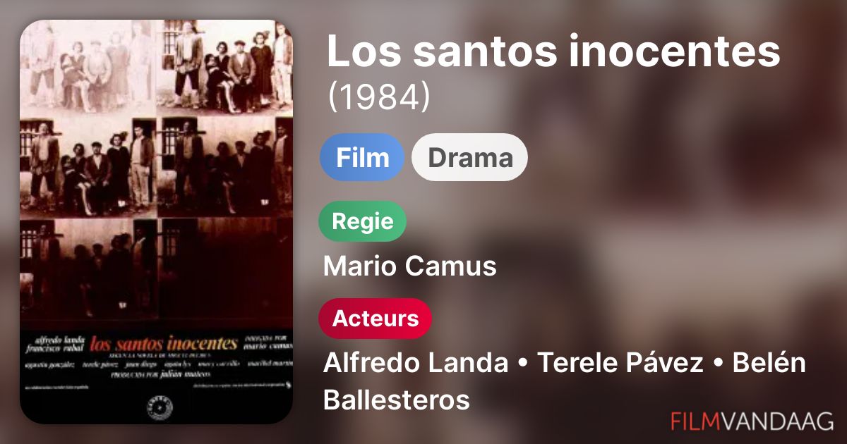 Los santos inocentes (film, 1984) - FilmVandaag.nl