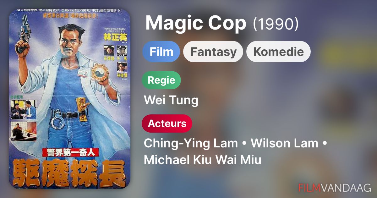 Magic Cop (film, 1990) - FilmVandaag.nl