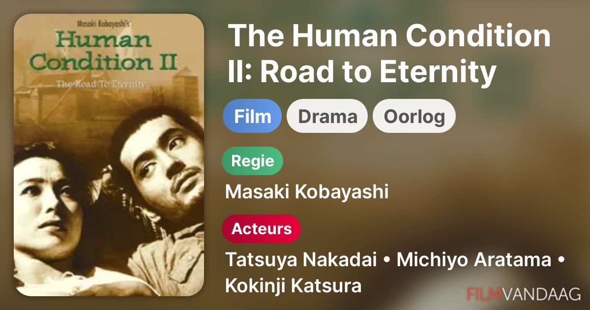 The Human Condition II: Road to Eternity (film, 1959) - FilmVandaag.nl
