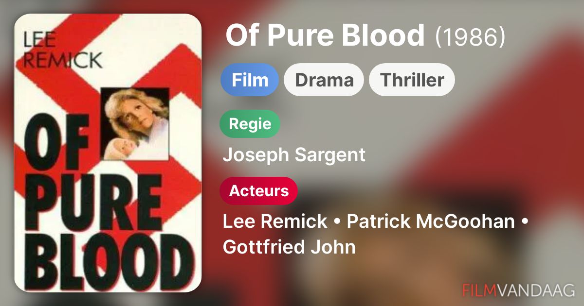 Of Pure Blood (film, 1986) - FilmVandaag.nl