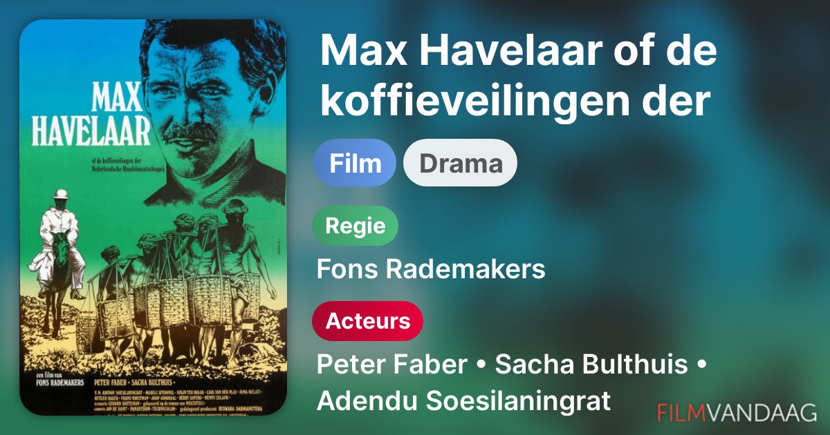 Max Havelaar of de koffieveilingen der Nederlandsche ...