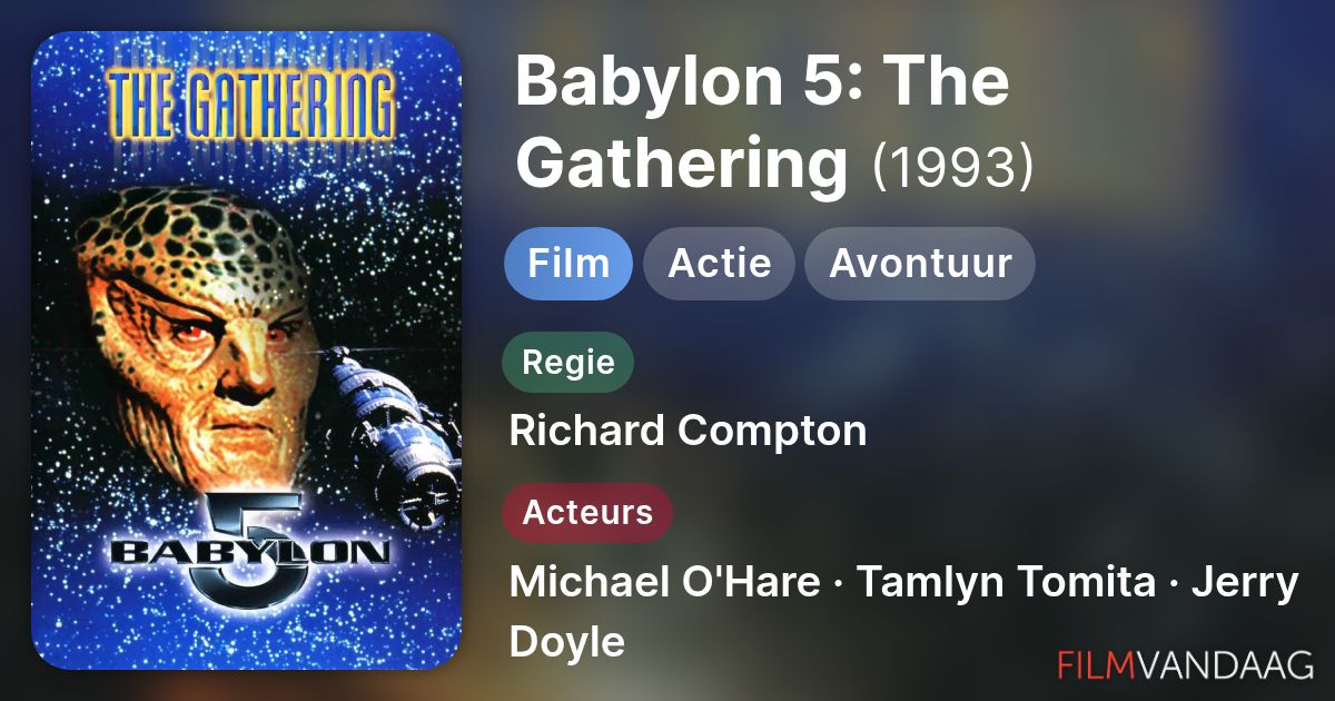 Babylon 5: The Gathering (film, 1993) - FilmVandaag.nl