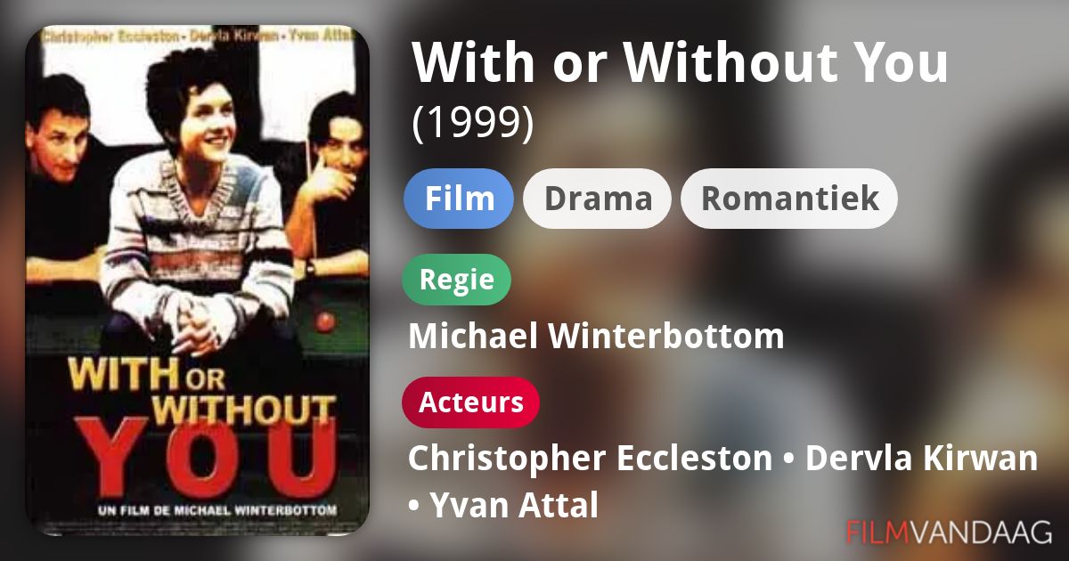 With or Without You (film, 1999) - FilmVandaag.nl