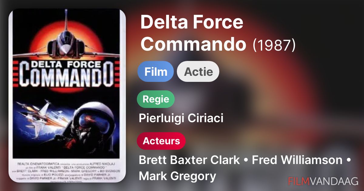 Delta Force Commando (film, 1988) - FilmVandaag.nl