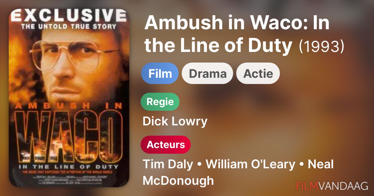 Ambush in Waco: In the Line of Duty (film, 1993) - FilmVandaag.nl
