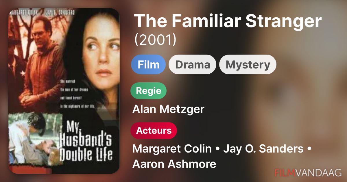 The Familiar Stranger (film, 2001) - FilmVandaag.nl