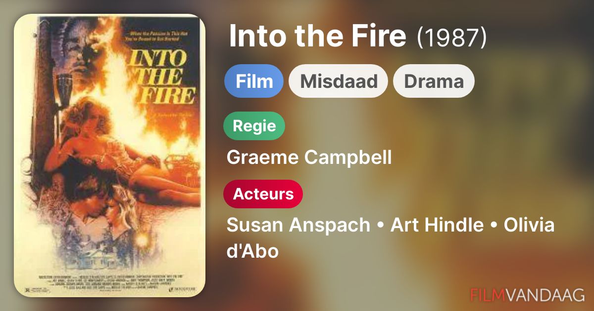 Into the Fire (film, 1988) - FilmVandaag.nl