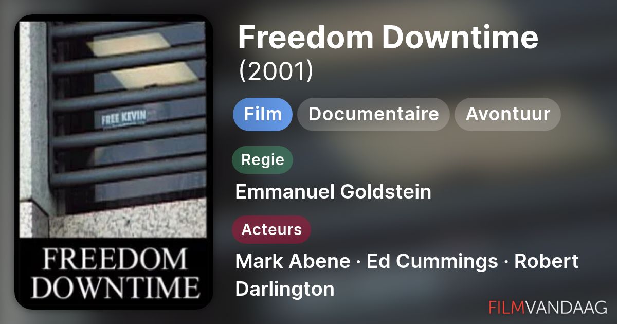 Freedom Downtime (film, 2001) - FilmVandaag.nl