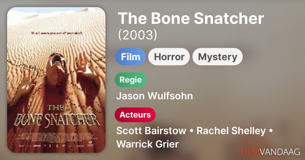 The Bone Snatcher (film, 2003) - FilmVandaag.nl