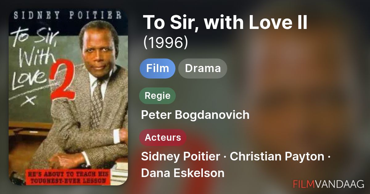 To Sir, with Love II (film, 1996) - FilmVandaag.nl