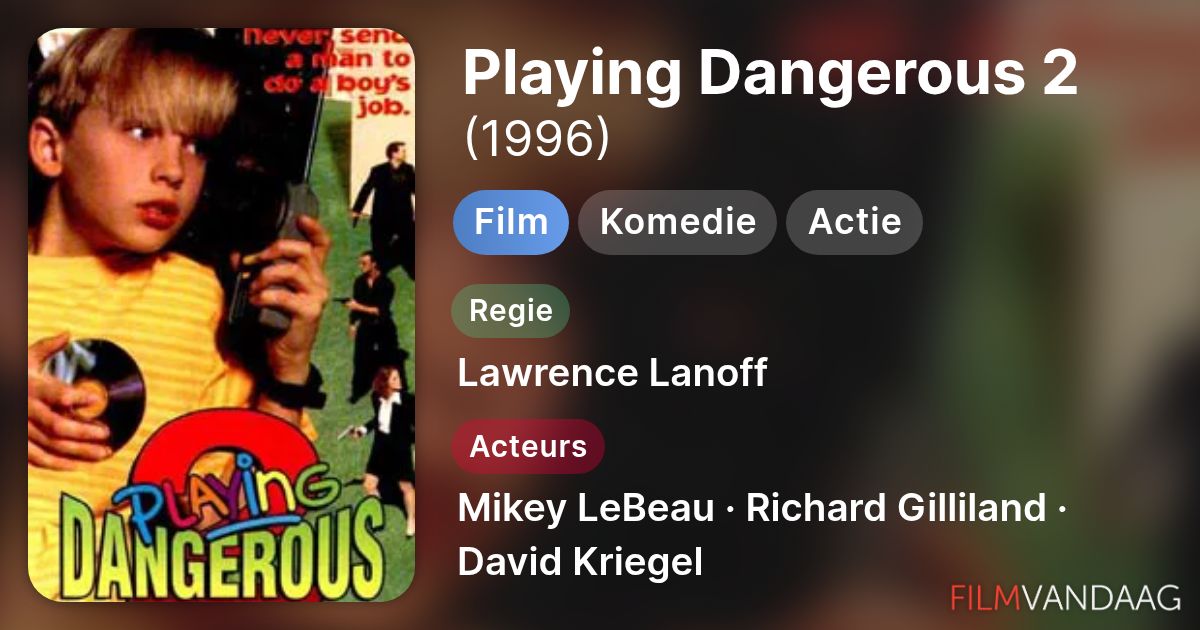 Playing Dangerous 2 (film, 1996) - FilmVandaag.nl