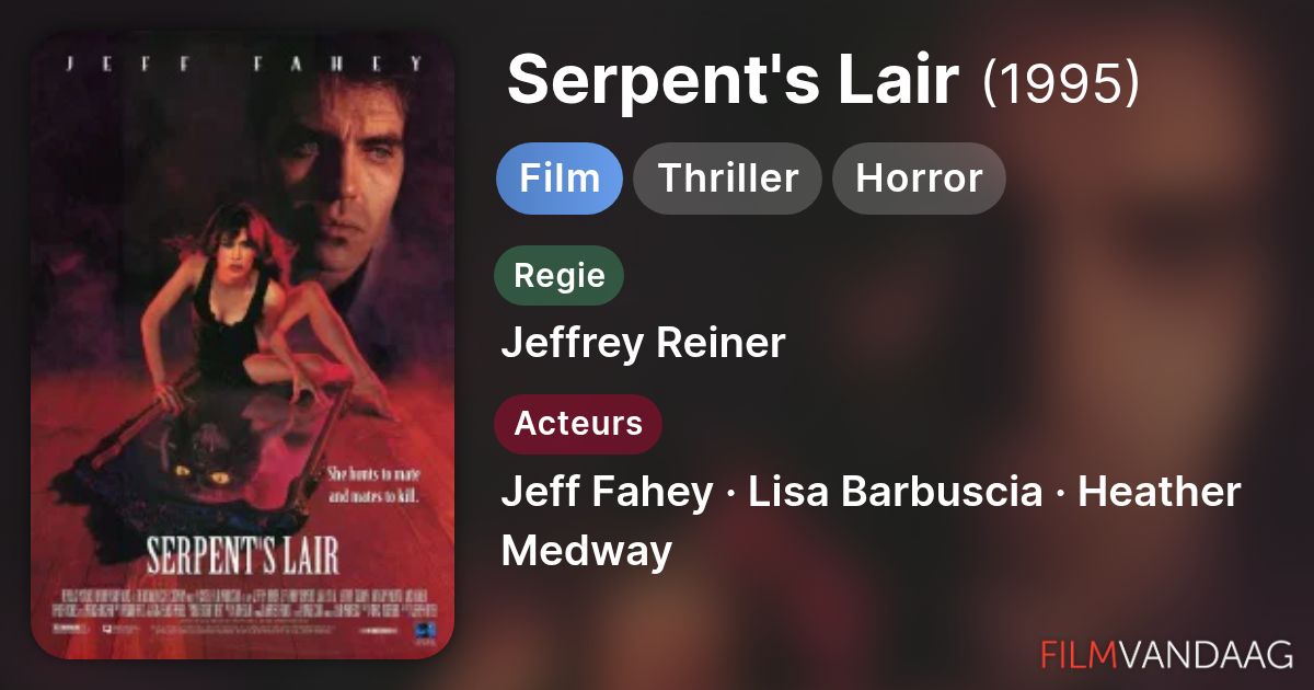 Serpent's Lair (film, 1995) - FilmVandaag.nl