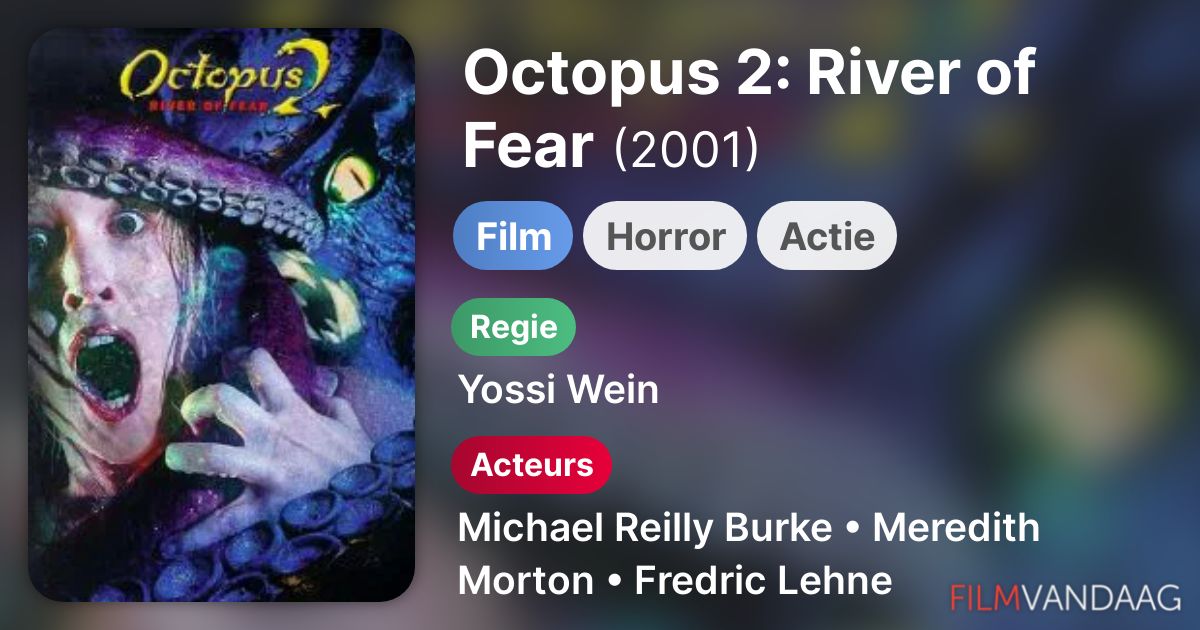 Octopus 2: River of Fear (film, 2001) - FilmVandaag.nl
