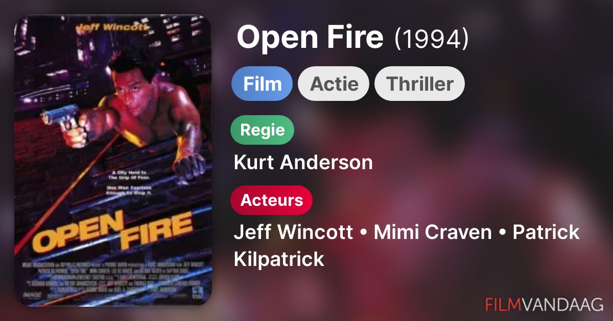 Open Fire (film, 1994) - FilmVandaag.nl