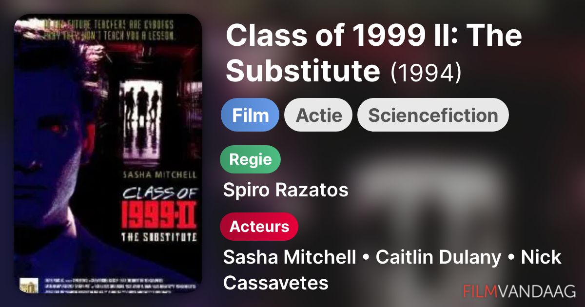 Class of 1999 II: The Substitute (film, 1994) - FilmVandaag.nl
