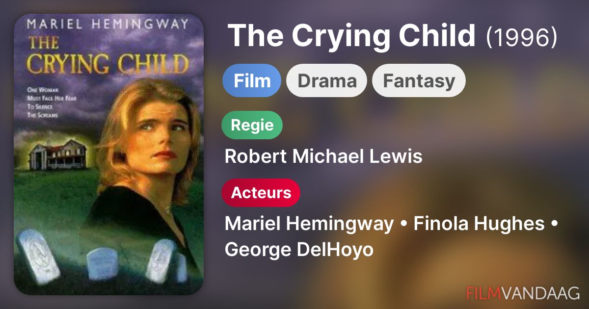 The Crying Child (film, 1996) - FilmVandaag.nl