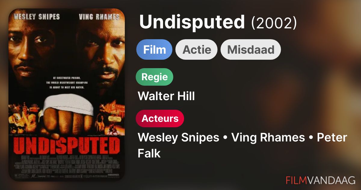 Undisputed (film, 2002) - FilmVandaag.nl