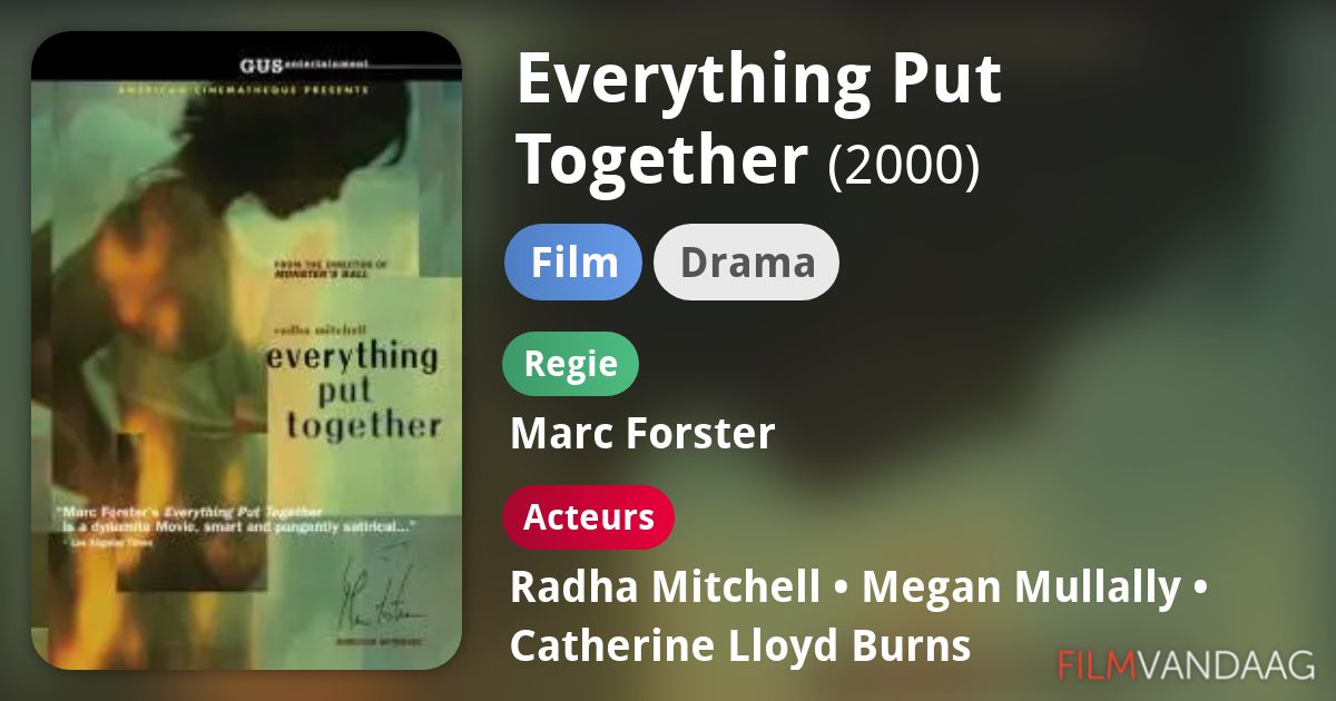 Everything Put Together (film, 2000) - FilmVandaag.nl