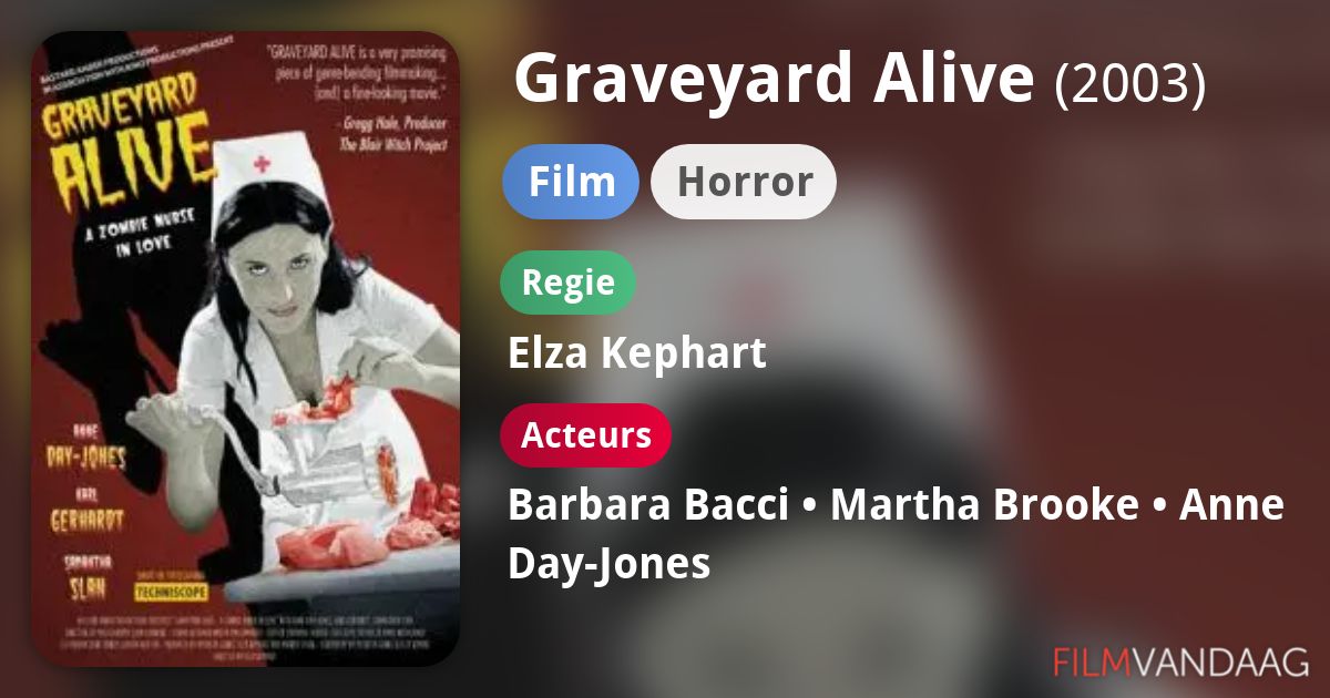 Graveyard Alive (film, 2003) - FilmVandaag.nl