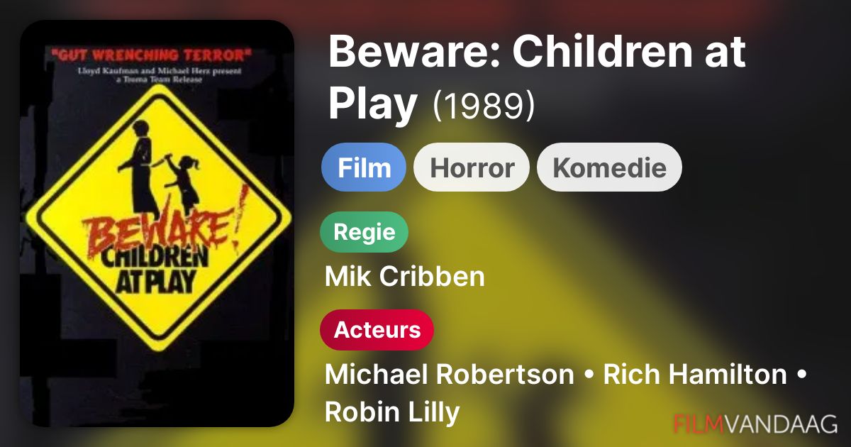Beware: Children at Play (film, 1989) - FilmVandaag.nl