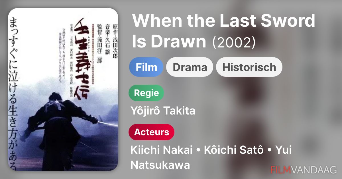 When the Last Sword Is Drawn (film, 2003) - FilmVandaag.nl