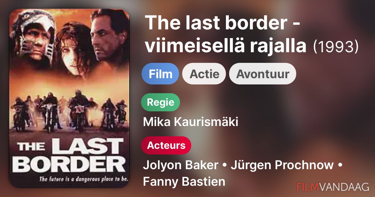 The last border - viimeisellä rajalla (film, 1993) - FilmVandaag.nl