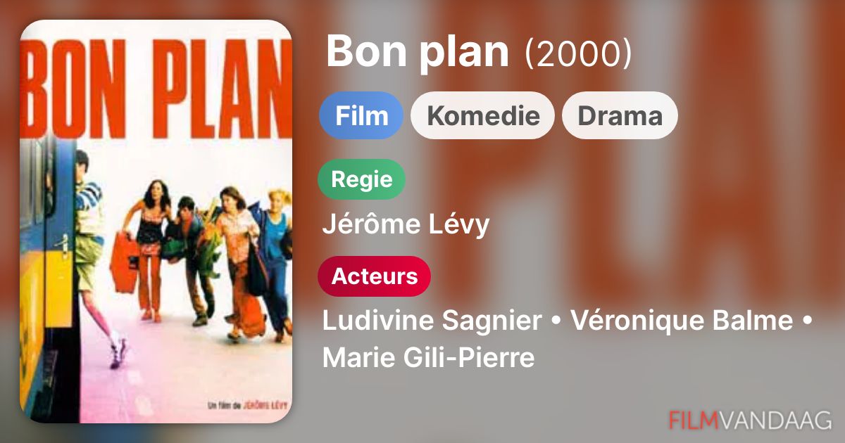Bon plan (film, 2000) - FilmVandaag.nl