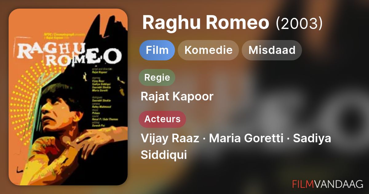 Raghu Romeo (film, 2003) - FilmVandaag.nl
