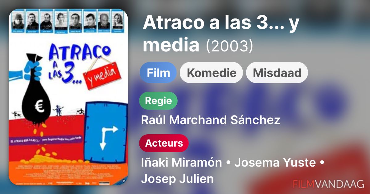 Atraco a las 3... y media (film, 2003) Nu Online Kijken - FilmVandaag.nl