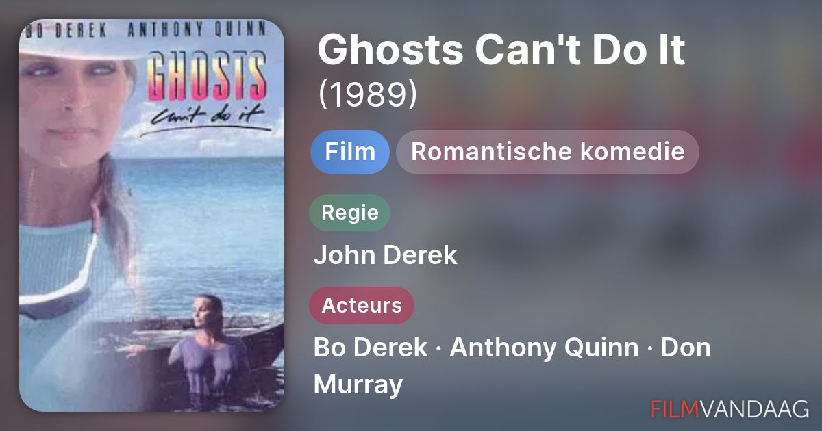 Ghosts Can't Do It (film, 1989) - FilmVandaag.nl