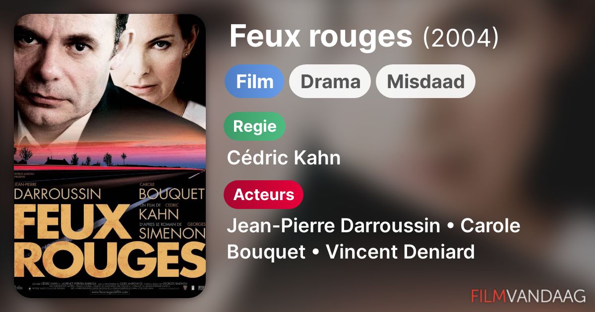 Feux rouges (film, 2004) - FilmVandaag.nl