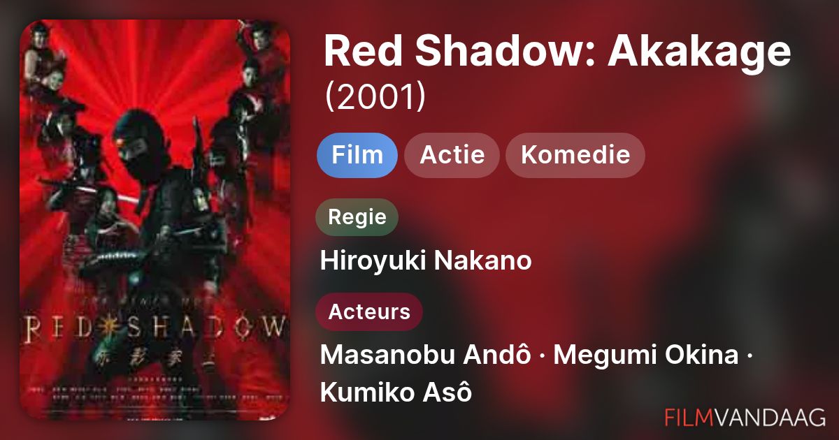 Red Shadow: Akakage (film, 2001) - FilmVandaag.nl